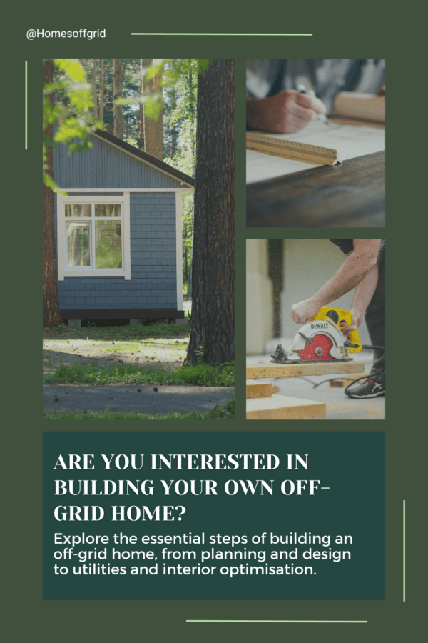 A Guide to Building your Off-Grid Home - Homes Off Grid